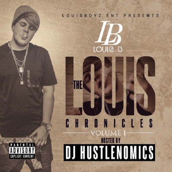 Mixtape Download: Louis B - "The Louie Chronicles" hosted by DJ ...